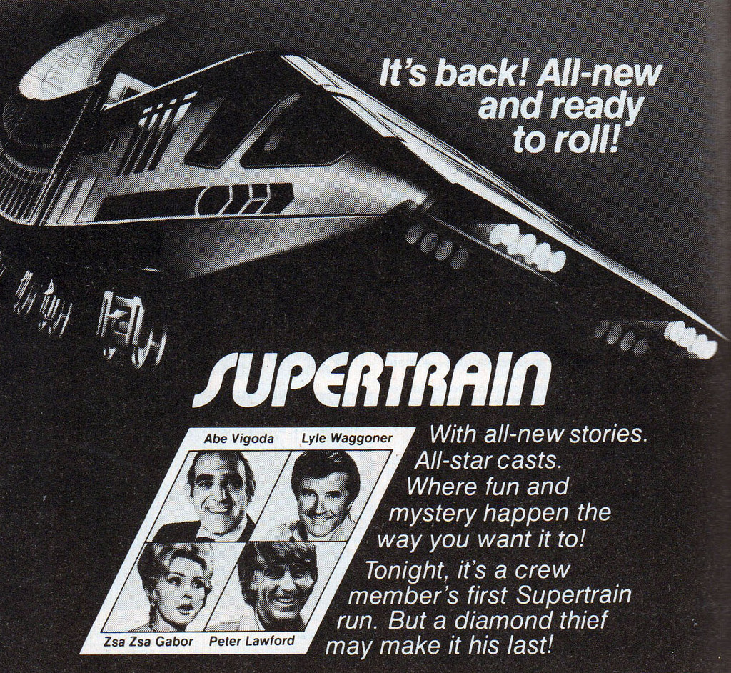 Super Memories of a Not-So ‘Supertrain’ – IT CAME FROM…